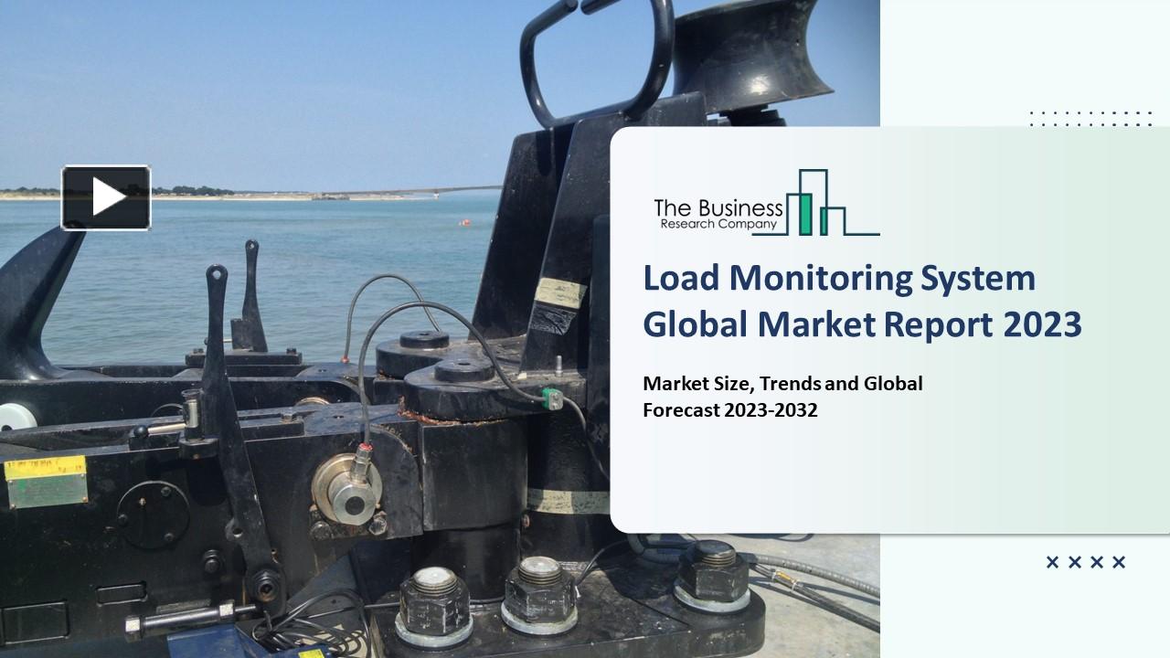 Load Monitoring System Market Growth Trajectory, Key Drivers And Trends ...