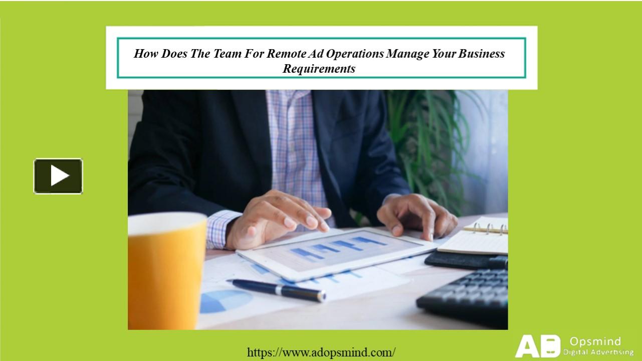 PPT – How Does the Team for Remote Ad operations manage Your Business ...