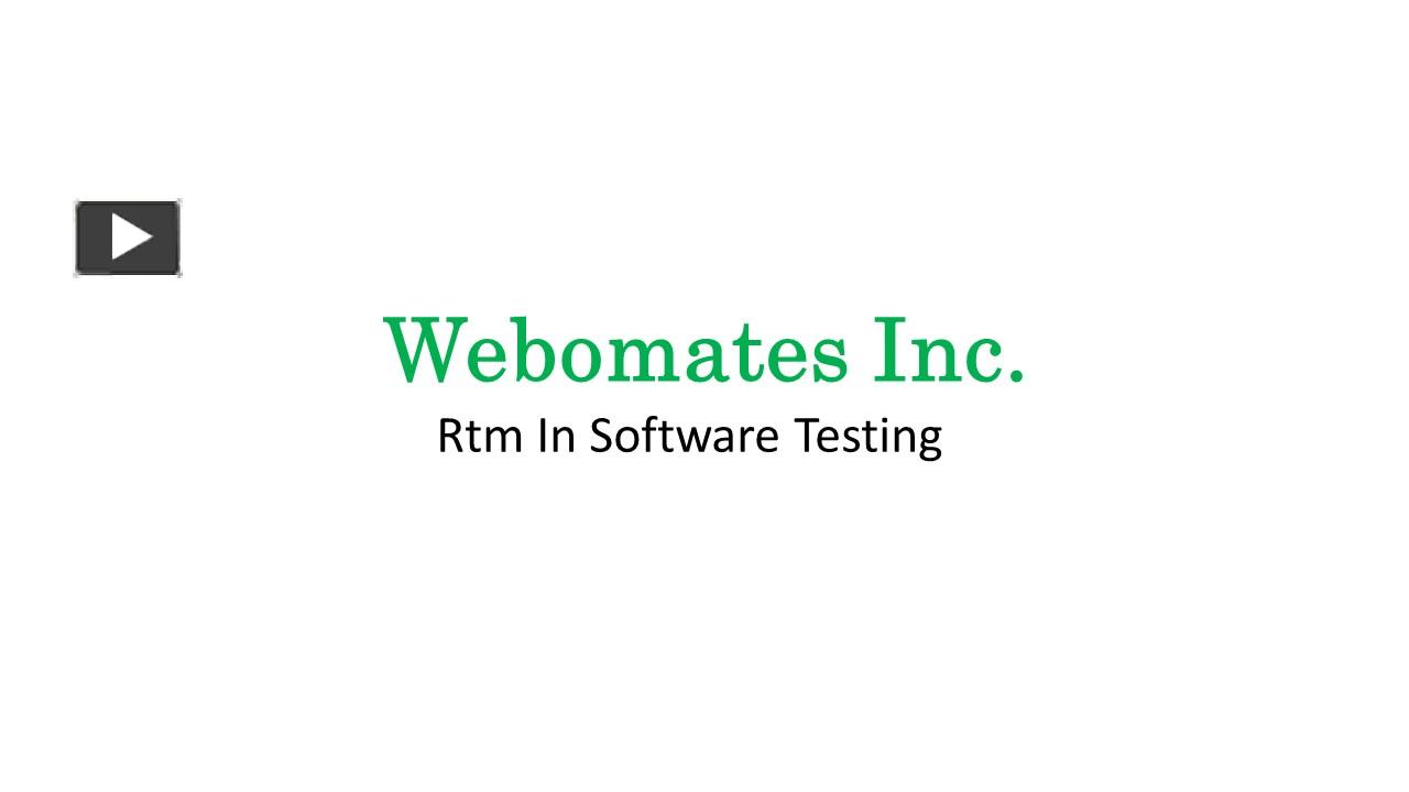 PPT – Rtm In Software Testing PowerPoint presentation | free to ...