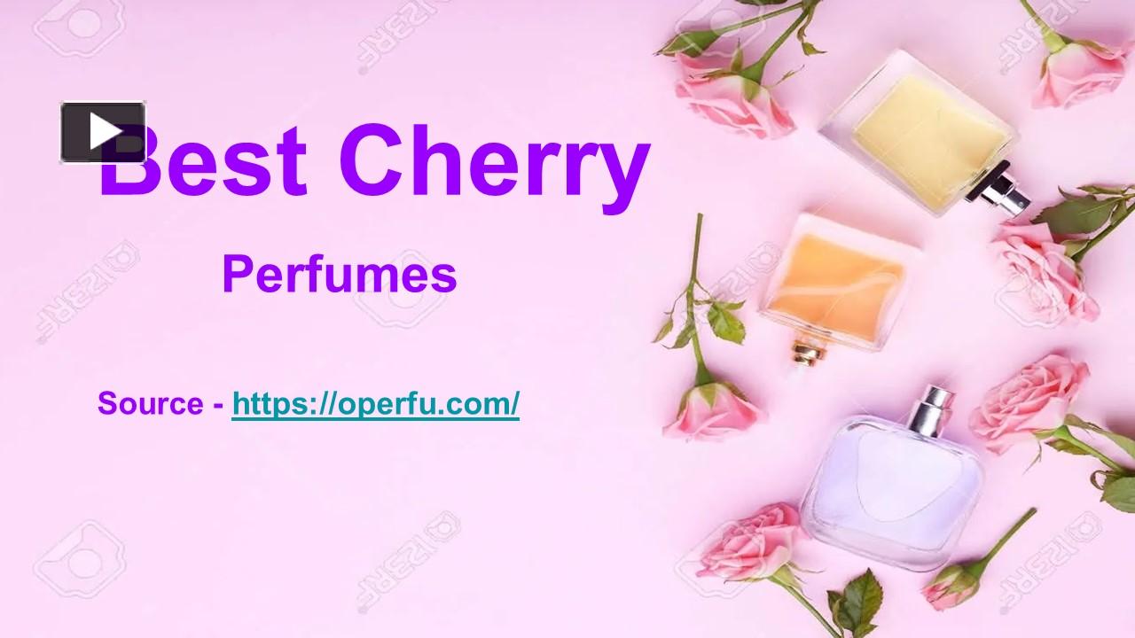 PPT – Best cherry perfumes PowerPoint presentation | free to download ...