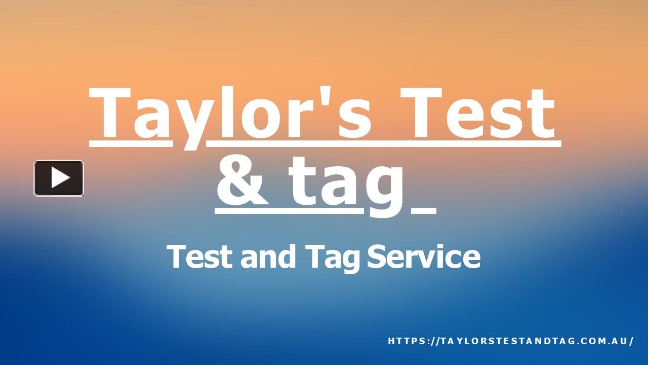 PPT – Appliance Testing Adelaide | Taylor's Test & tag in AU PowerPoint ...