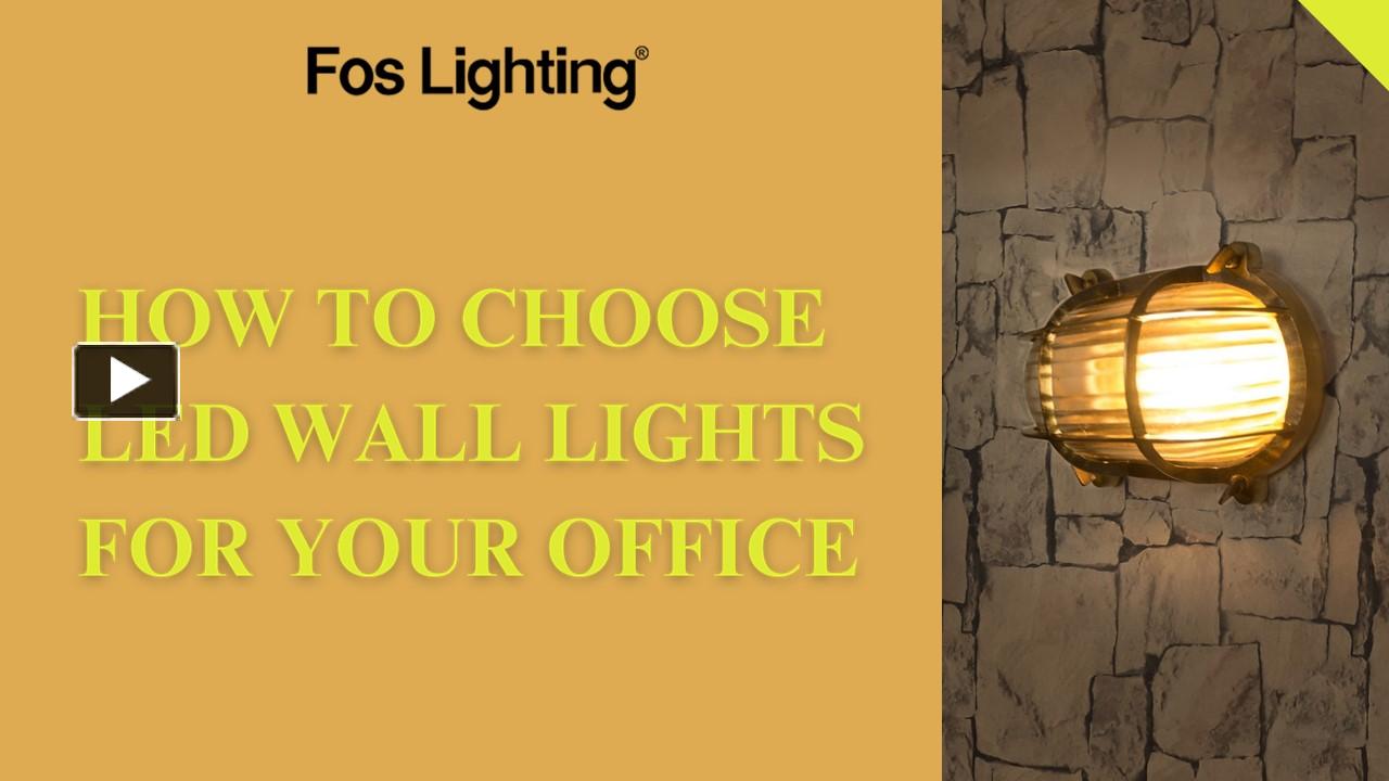 PPT – How to Choose LED Wall Lights for Your Office PowerPoint ...