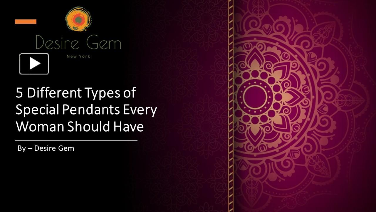 PPT – 5 Different Types of Special Pendants Every Woman Should Have ...