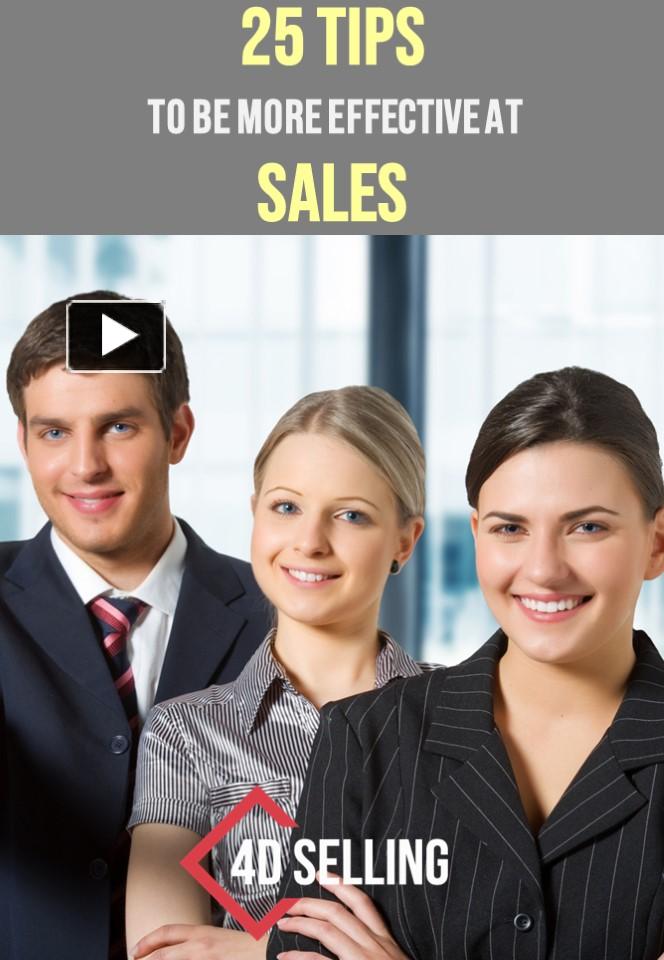 PPT – 25 Tips to be More Effective at Sales PowerPoint presentation ...