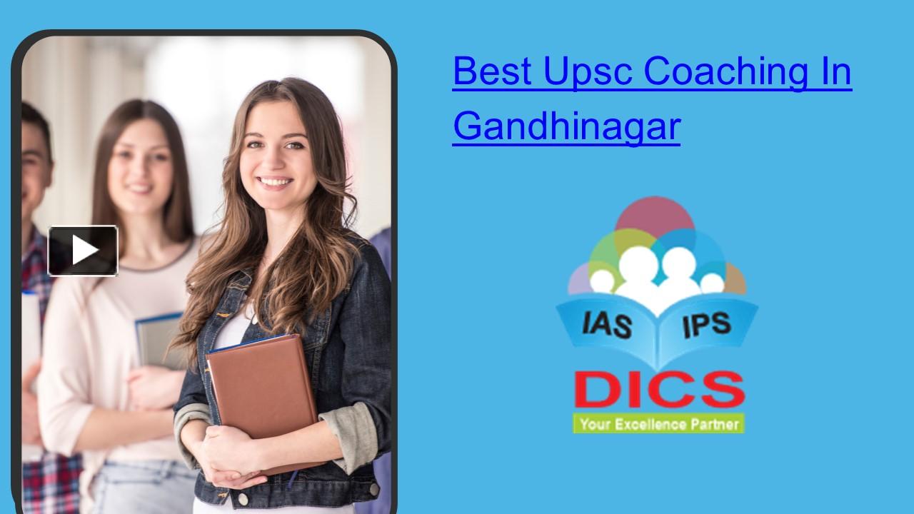 Best UPSC Coaching class in Gandhinagar presentation | free to download