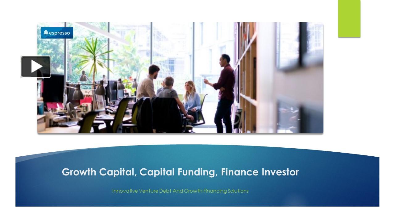 PPT – Innovative Venture Debt And Growth Financing Solutions PowerPoint ...