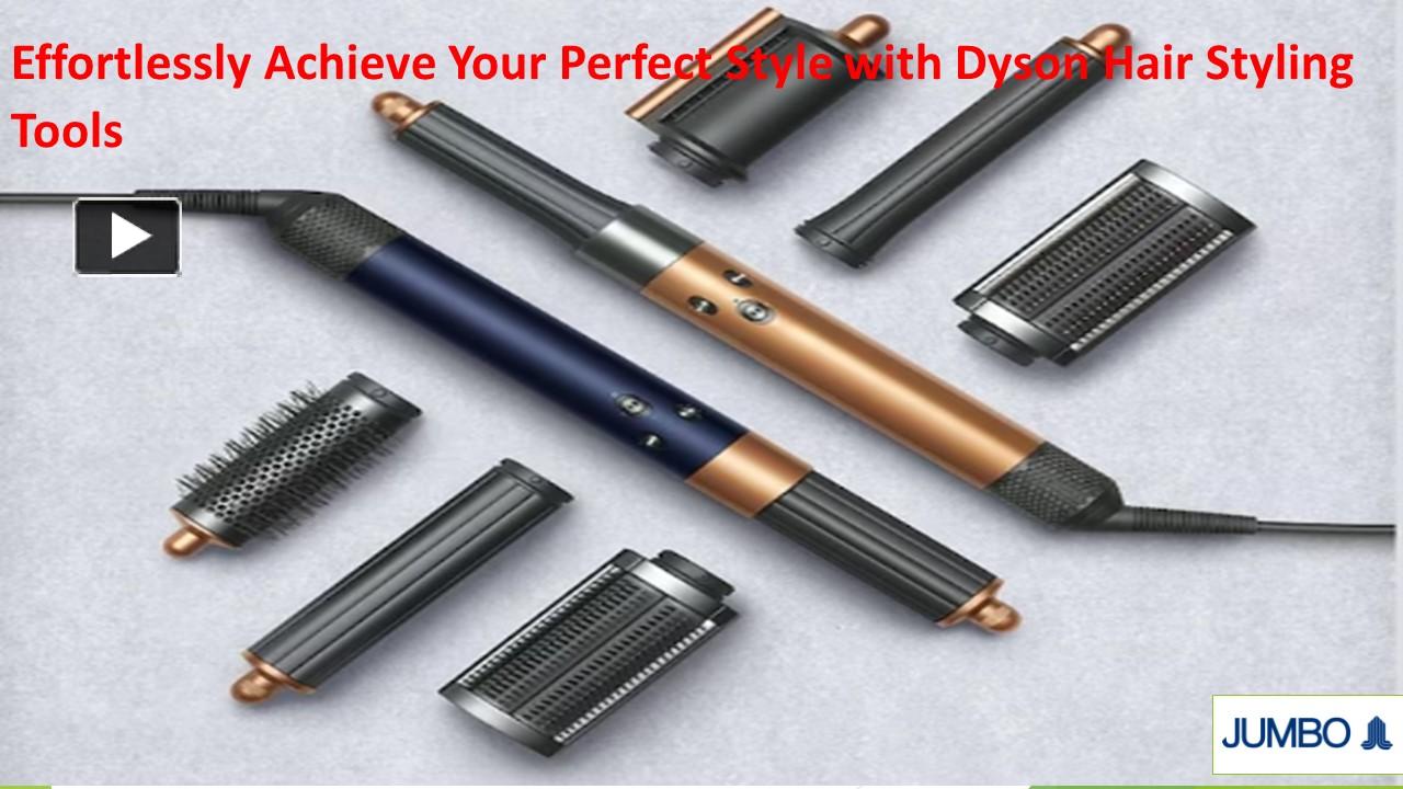 PPT – Effortlessly Achieve Your Perfect Style with Dyson Hair Styling ...
