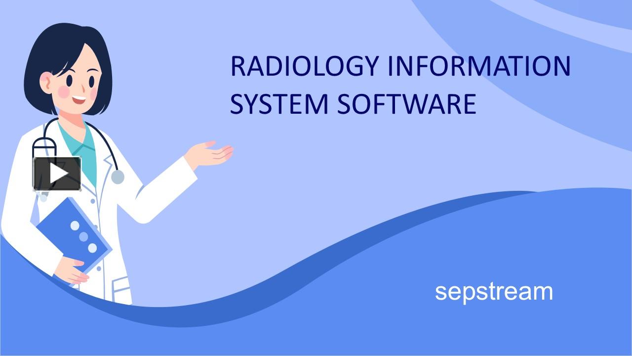 Radiology Information System Software presentation | free to download