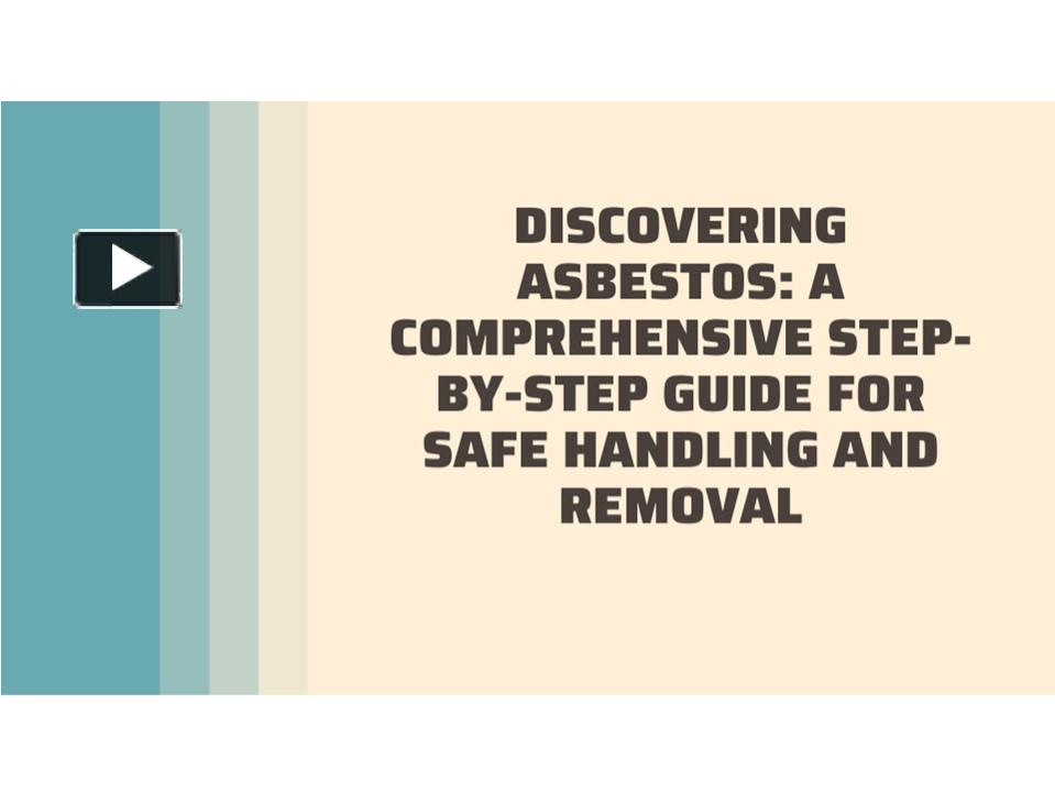 Discovering Asbestos A Comprehensive Step-by-Step Guide for Safe ...