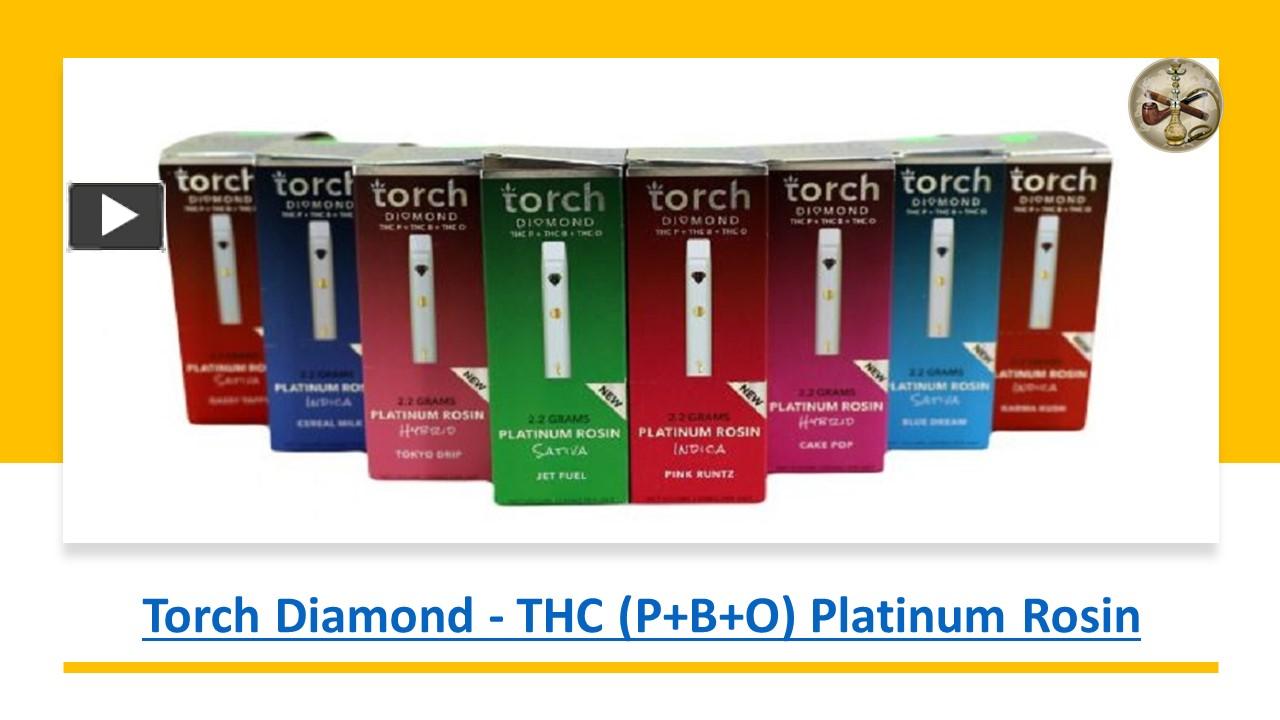 PPT – Torch Diamond - THC (P+B+O) Platinum Rosin 2.2Grams (1 ...