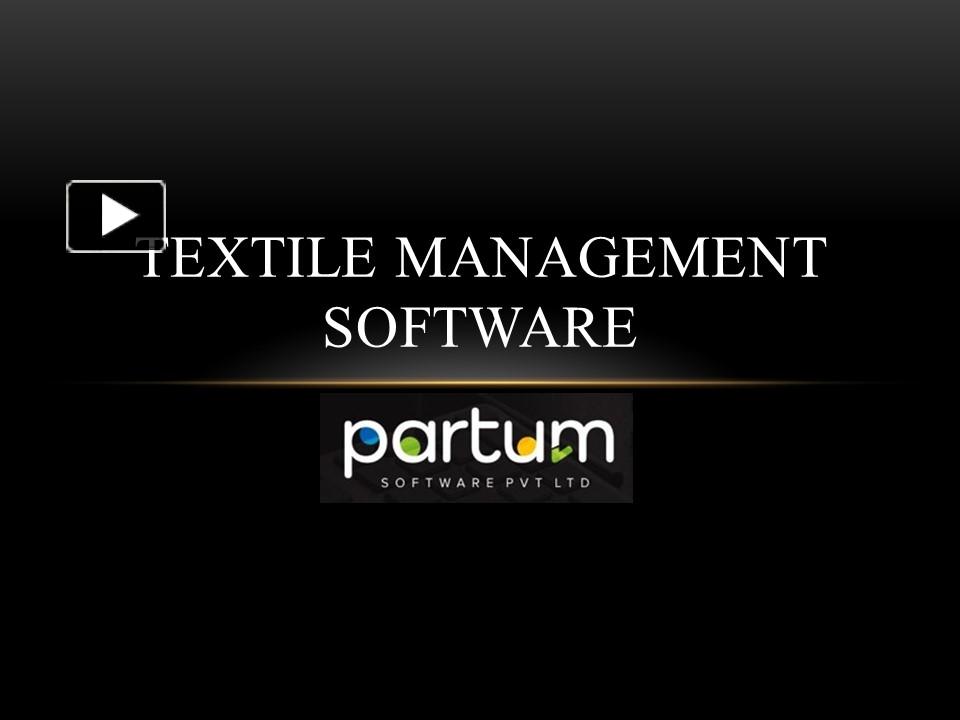 PPT – Textile Management Software - Partum Softwares PowerPoint ...