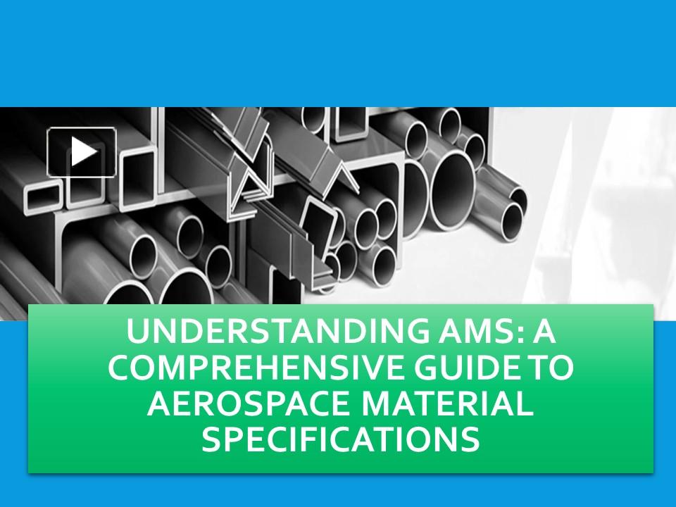 Understanding AMS: A Comprehensive Guide to Aerospace Material ...