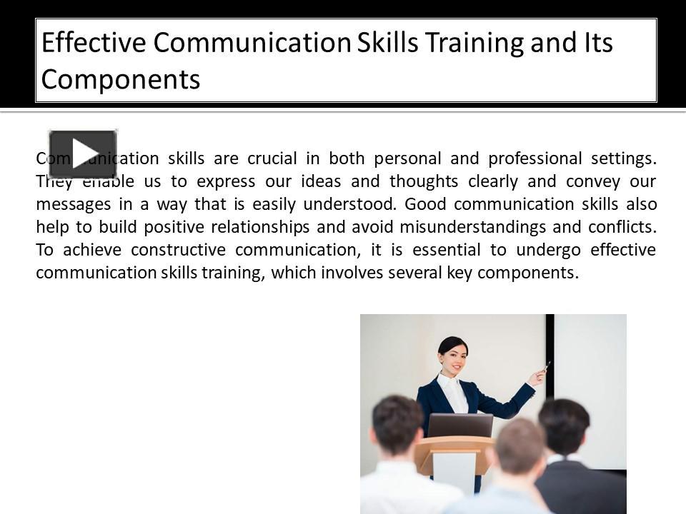 Effective Communication Skills Training and Its Components presentation ...