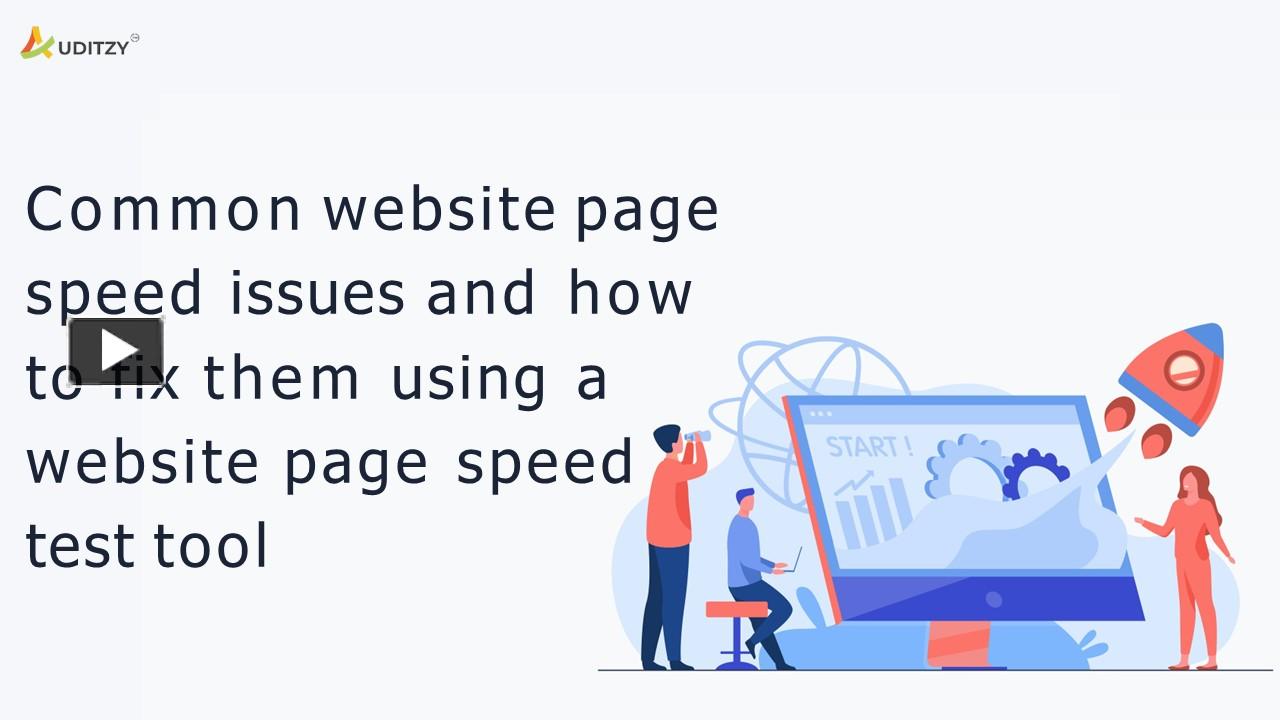 Common website page speed issues and how to fix them using a website ...