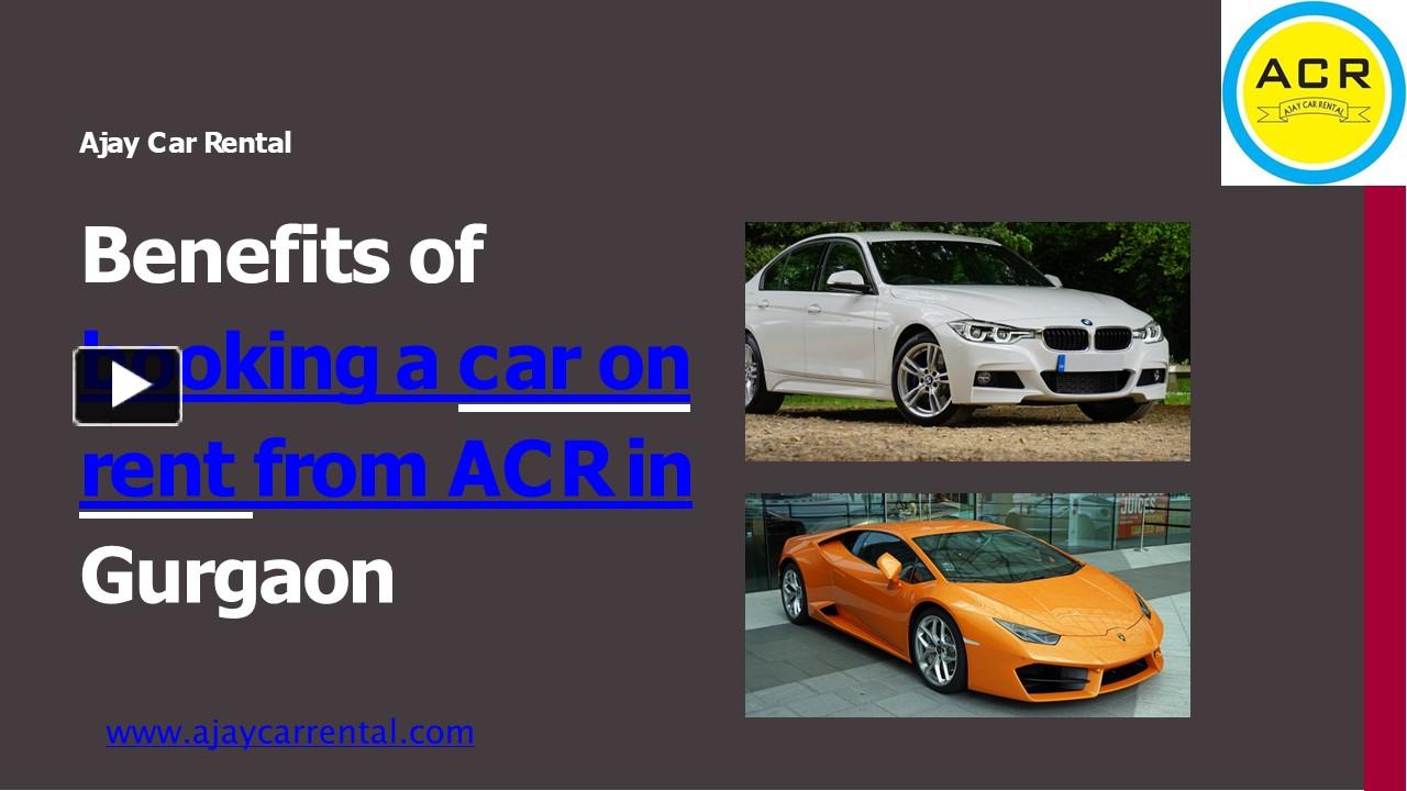 PPT – Benefits of Booking a Car on Rent - Ajay Car Rental PowerPoint ...