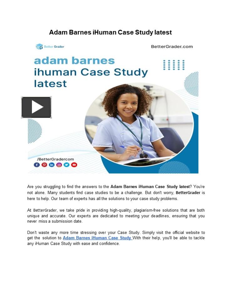 Adam Barnes iHuman Case Study latest presentation | free to download