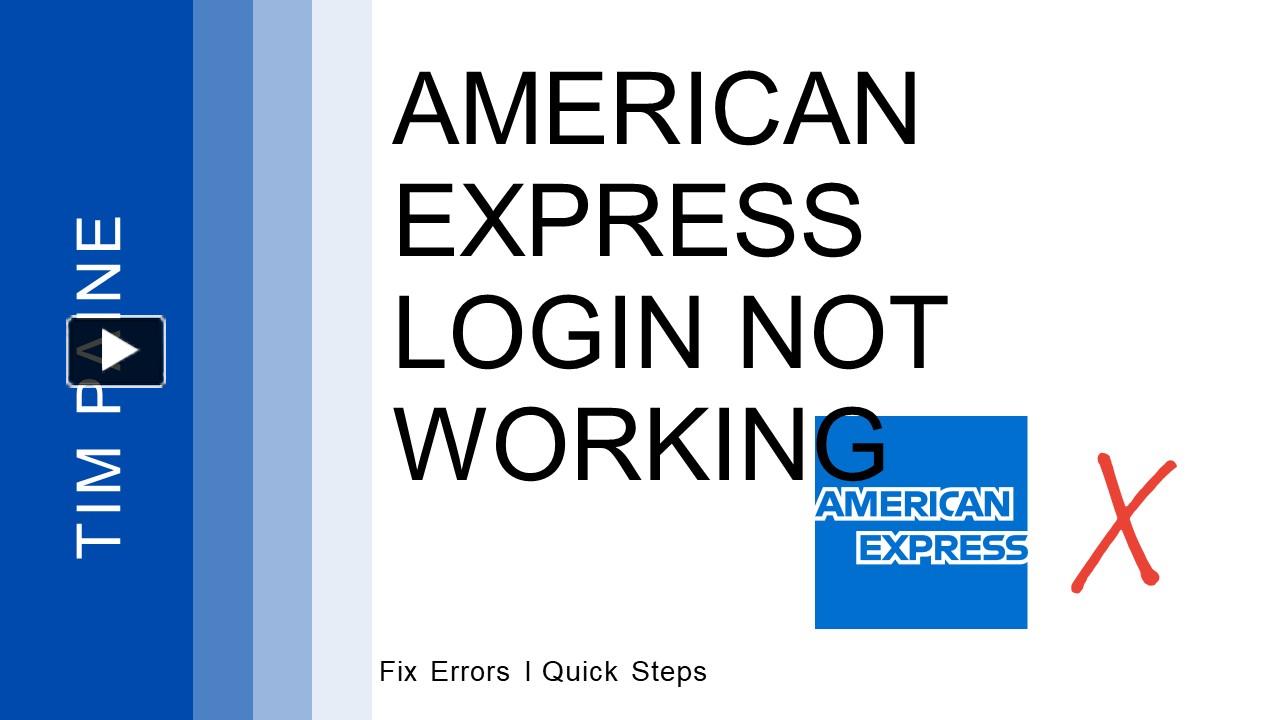 American Express login is not working presentation | free to download