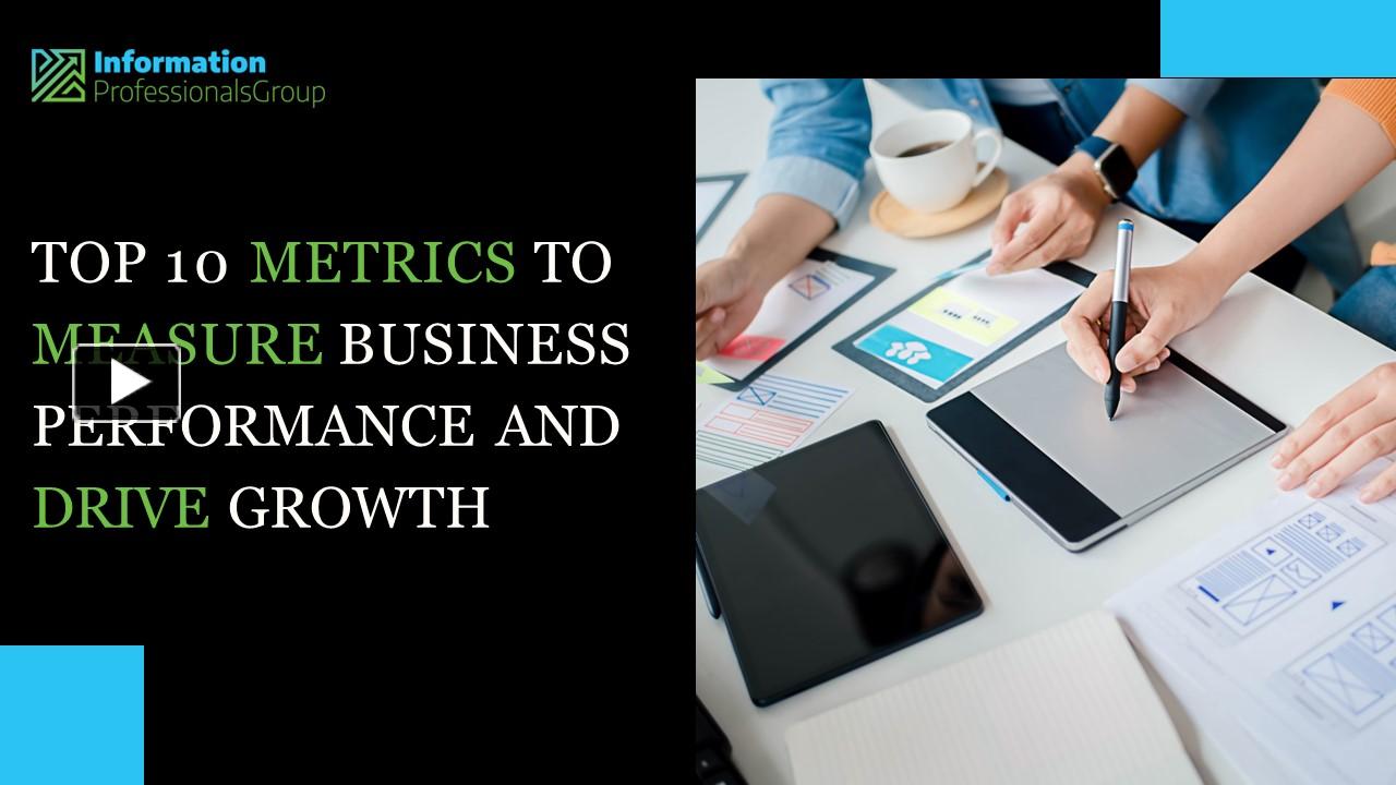 PPT – Top 10 Metrics to Measure Business Performance and Drive Growth ...