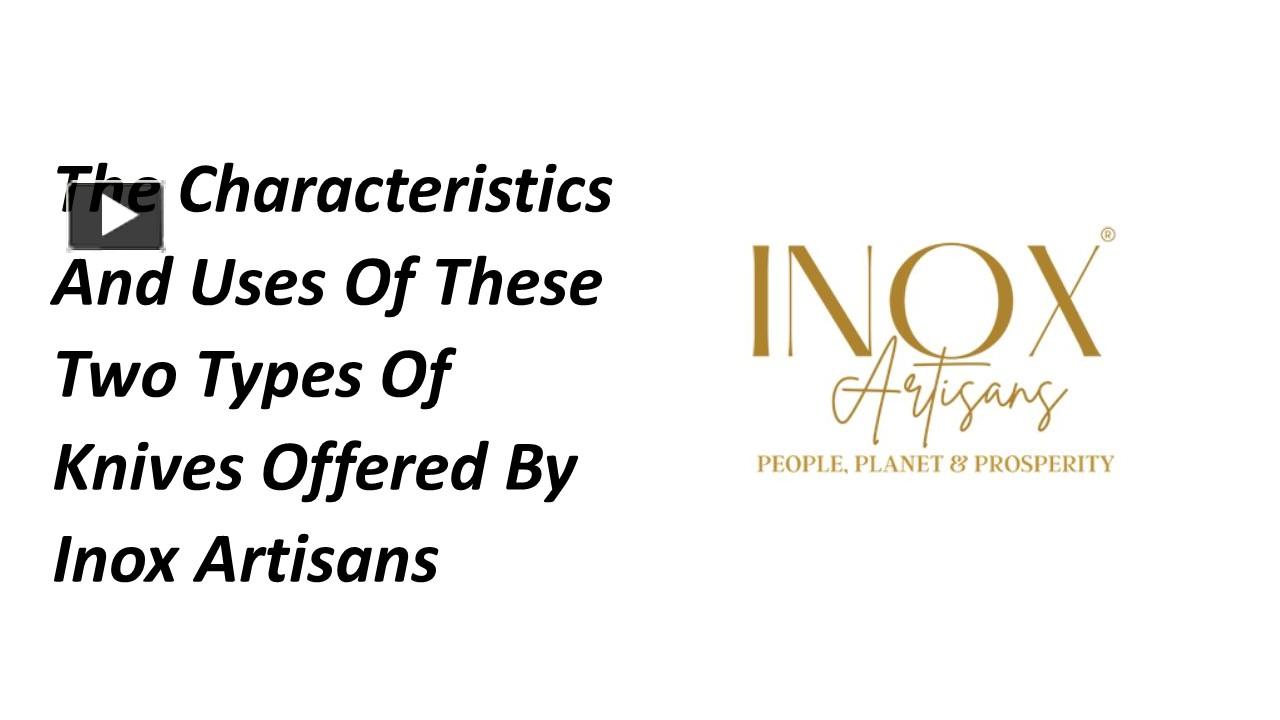 PPT – The Characteristics And Uses Of These Two Types Of Knives Offered ...