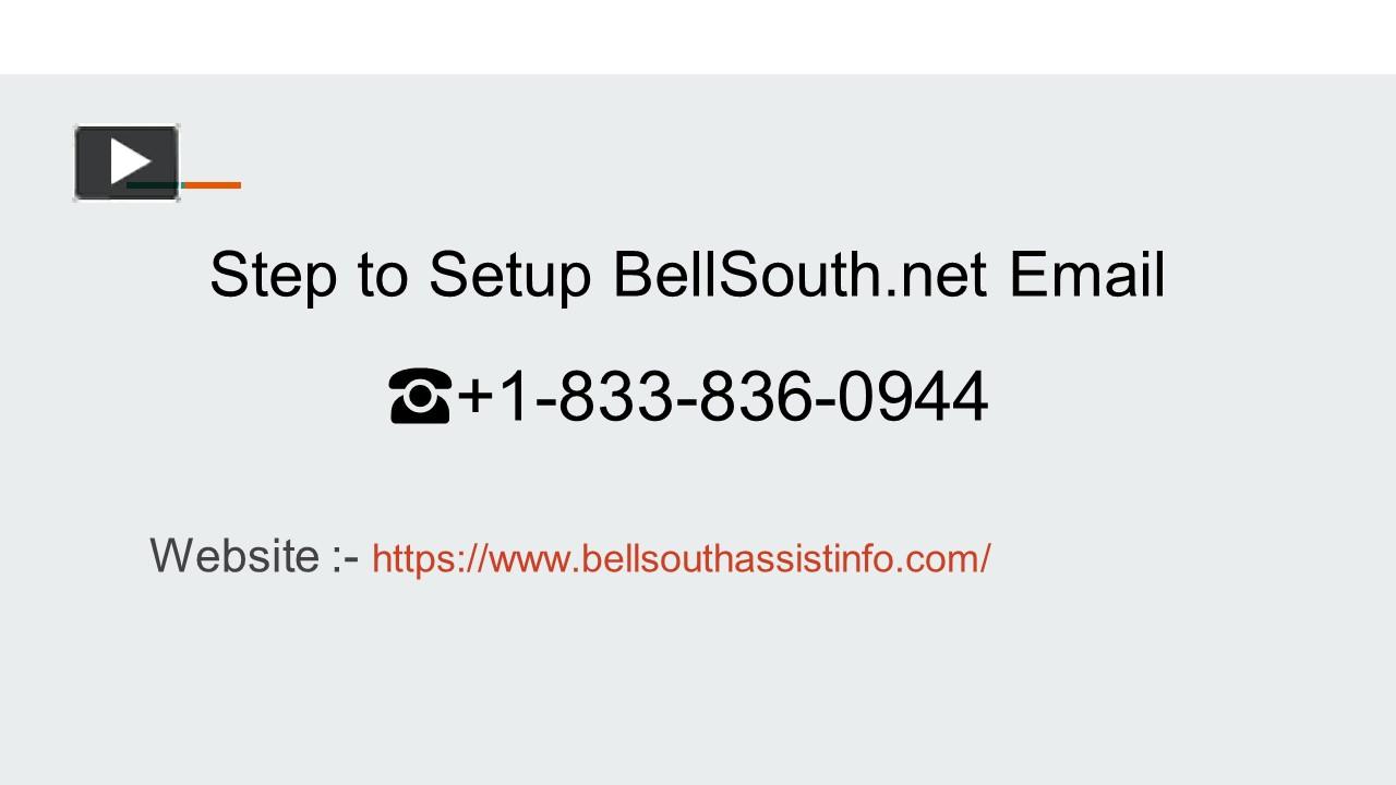 Step to Setup BellSouth.net Email +1(833)836-0944 presentation | free ...