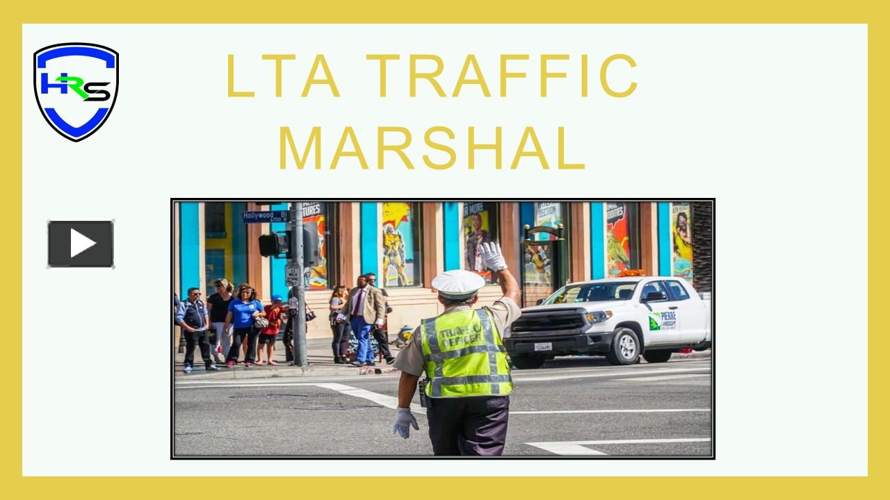 LTA Traffic Marshal presentation | free to download