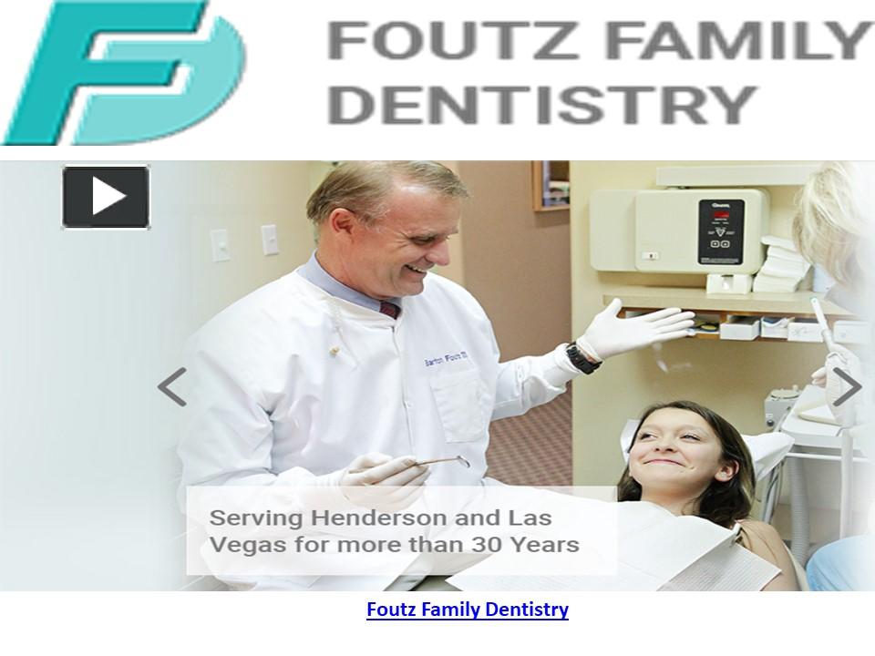 PPT – Foutz Family Dentistry (4) PowerPoint presentation | free to ...