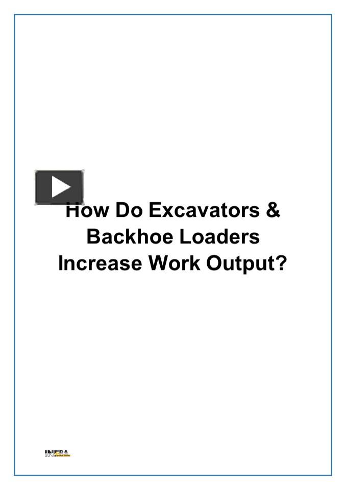 PPT – How Do Excavators & Backhoe Loaders Increase Work Output ...