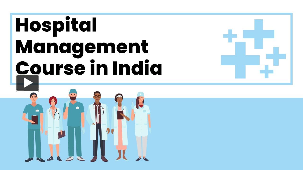 Hospital management course in India presentation | free to download