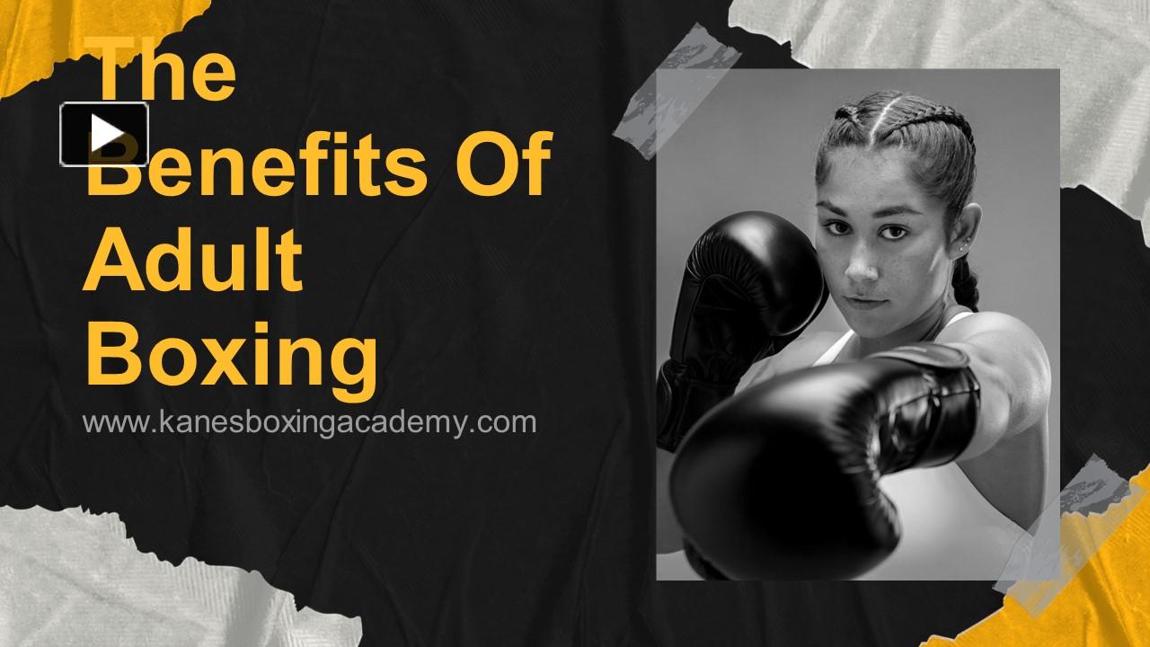 PPT – The Benefits Of Adult Boxing PowerPoint presentation | free to ...