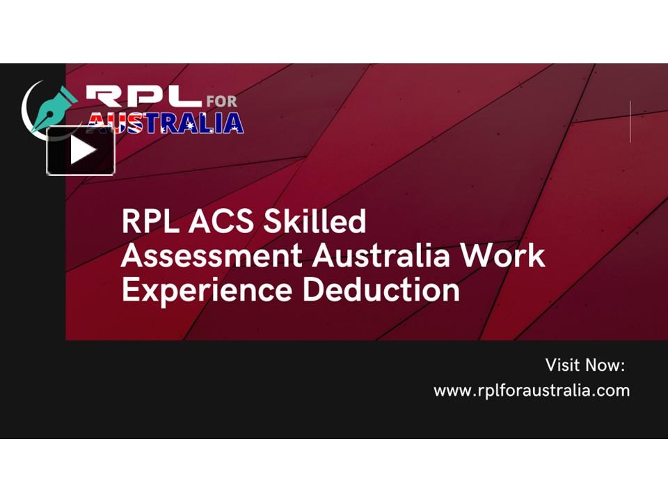 PPT – RPL ACS Skilled Assessment Australia Work Experience Deduction ...