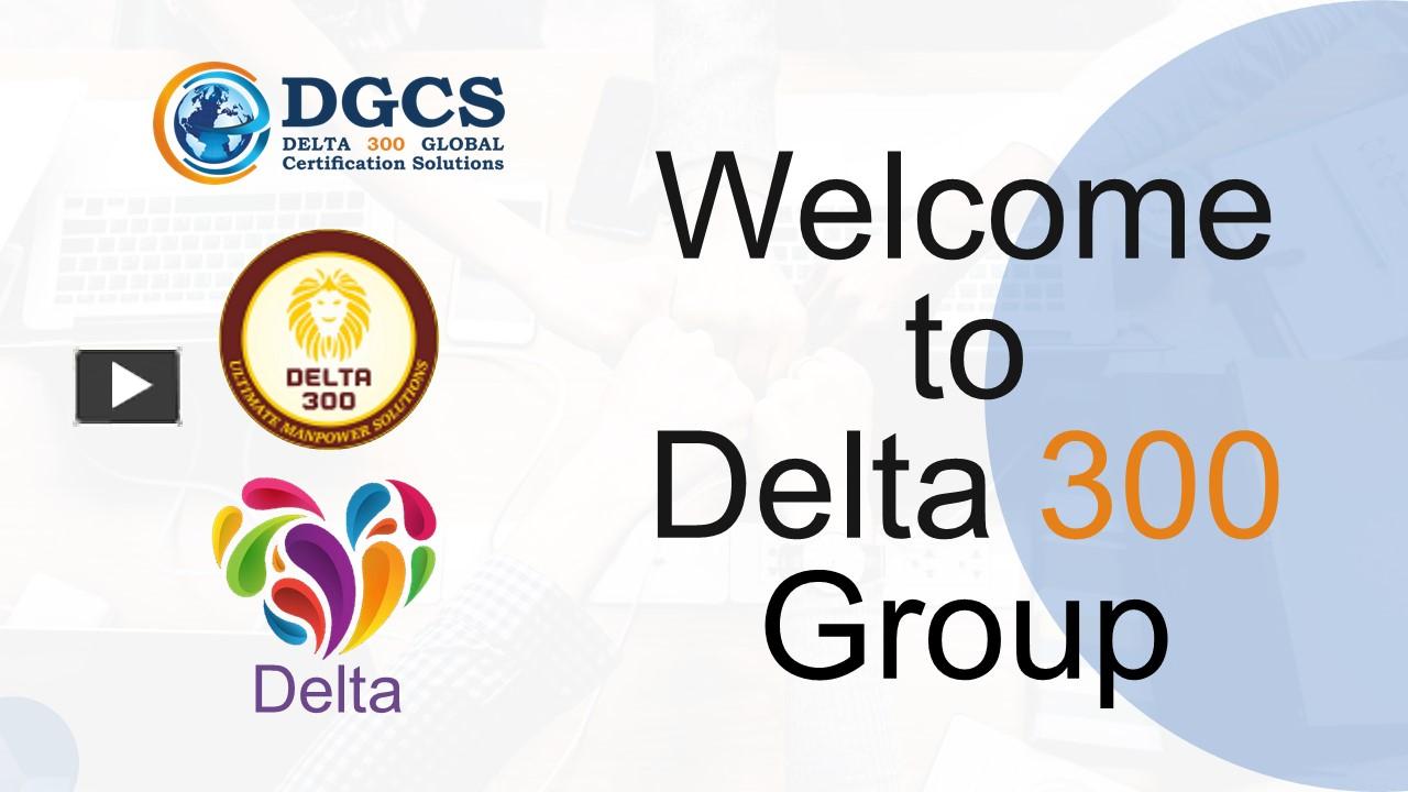 Delta300 Global Certification Solutions presentation | free to download