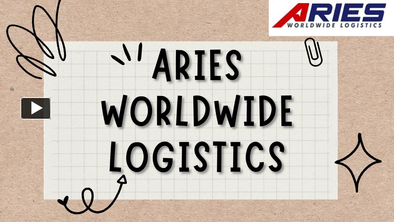 PPT – Logistical Freight Solutions - Aries Worldwide Logistics ...