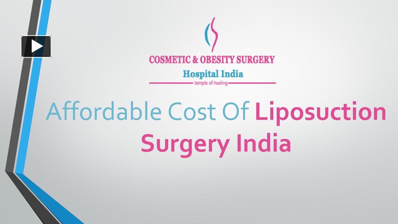 PPT – Affordable Cost Of Liposuction Surgery India PowerPoint ...