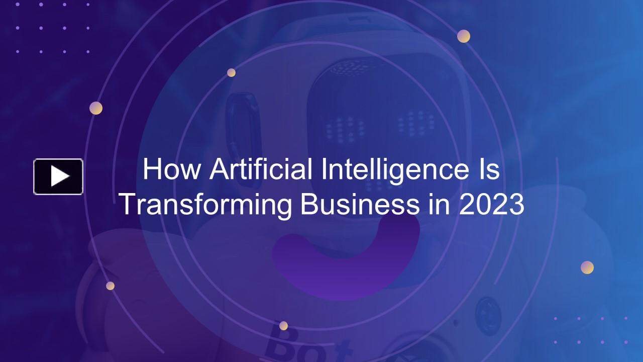 How Artificial Intelligence is Transforming Business presentation ...