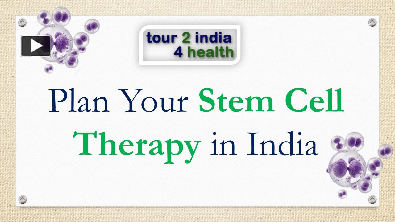 PPT – Plan Your Stem Cell Therapy in India PowerPoint presentation ...