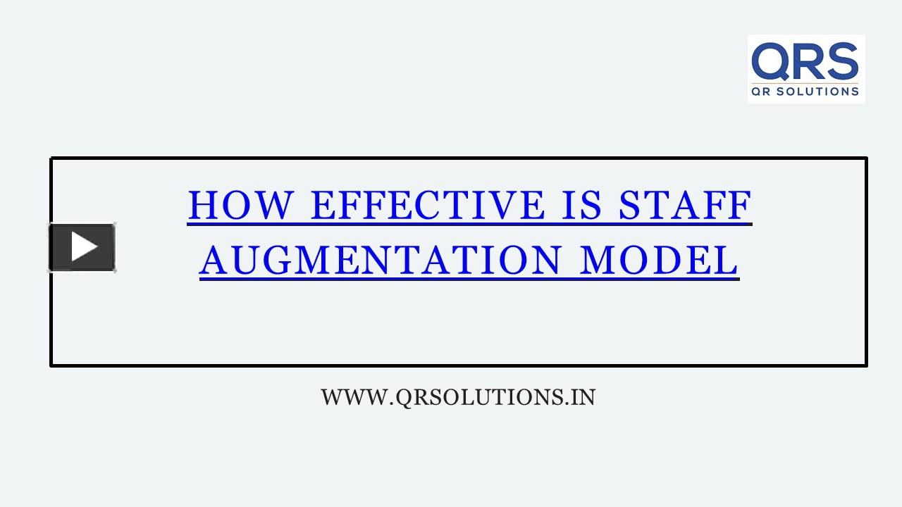 PPT – How effective is Staff Augmentation Model - QR Solutions ...