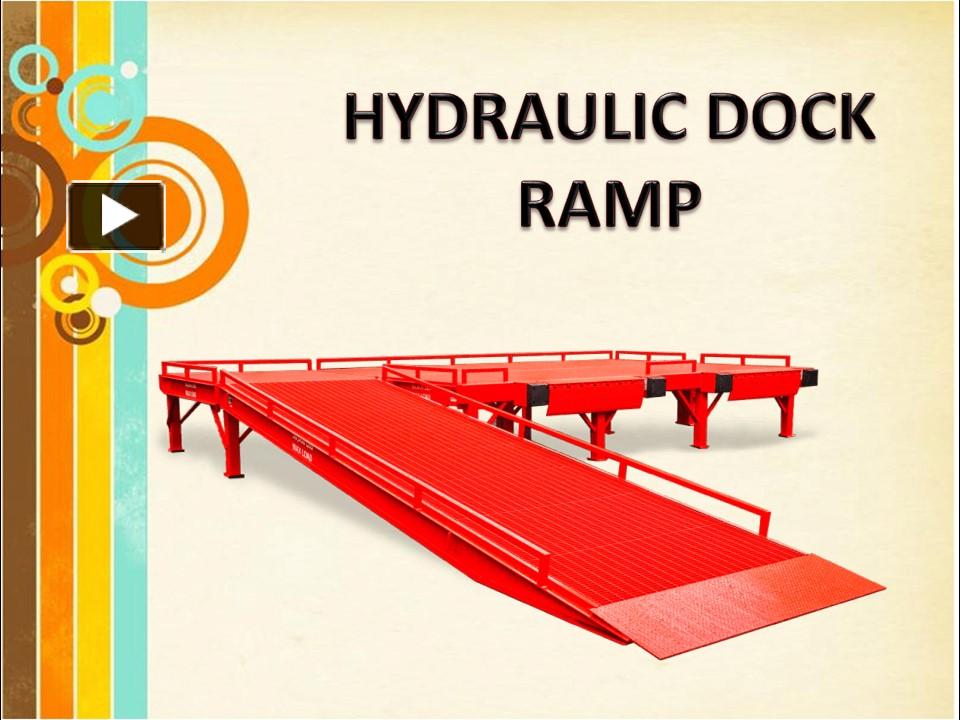 Hydraulic Dock Ramp-Chennai,Bangalore,Hyderabad,Mysore,Hosur,Karnataka ...