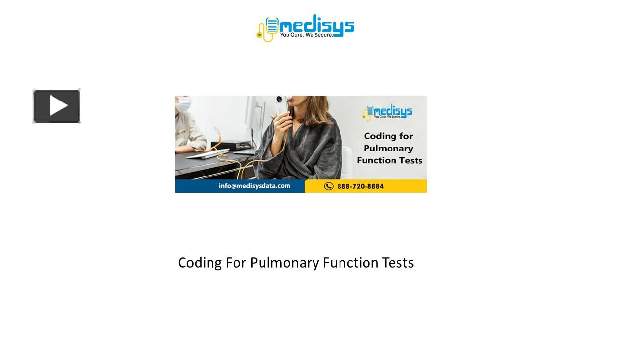 Coding For Pulmonary Function Tests presentation | free to download