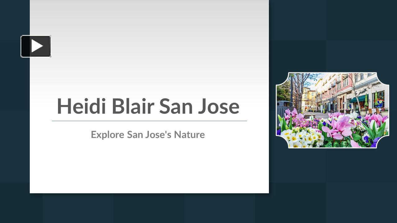 Heidi Blair San Jose - Explore San Jose's Nature presentation | free to ...