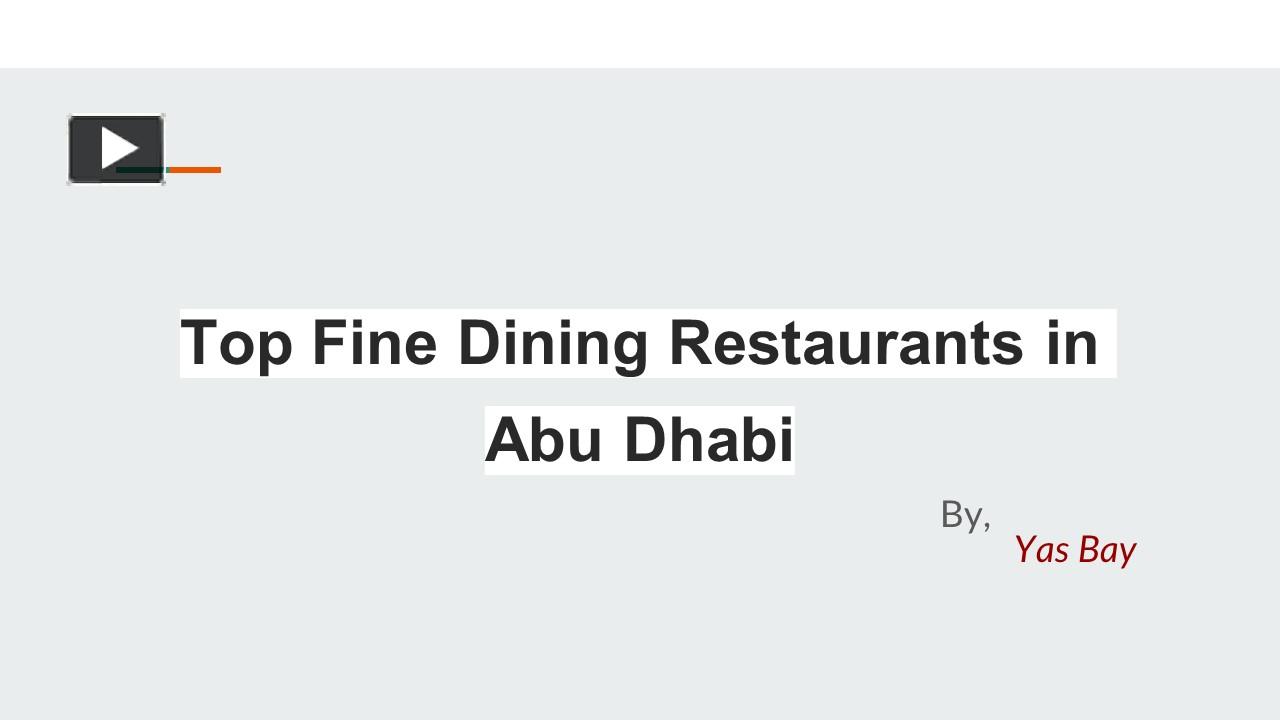 PPT – Top Fine Dining Restaurants in Abu Dhabi PowerPoint presentation ...