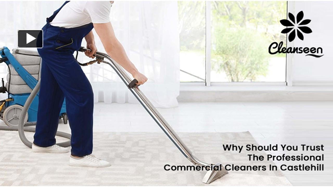 PPT – Top Reasons to Trust Castlehill's Commercial Cleaning Team ...
