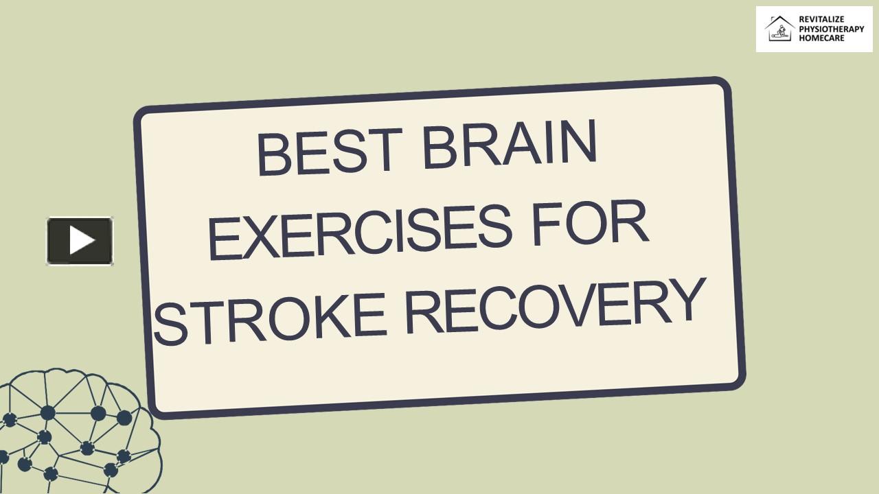 Best Brain Exercises for Stroke Recovery (1) presentation | free to ...
