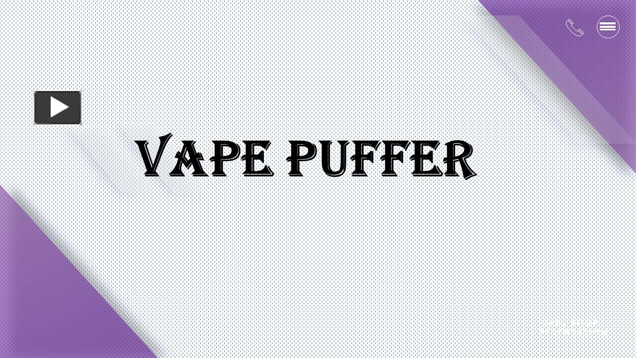 PPT – Vape Puffer (1) PowerPoint presentation | free to download - id ...