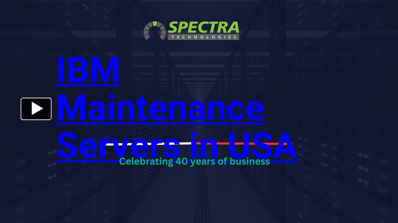 IBM Maintenance Servers in USA | Spectra Technologies presentation ...