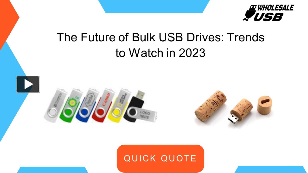 The Future of Bulk USB Drives: Trends to Watch in 2023 presentation ...
