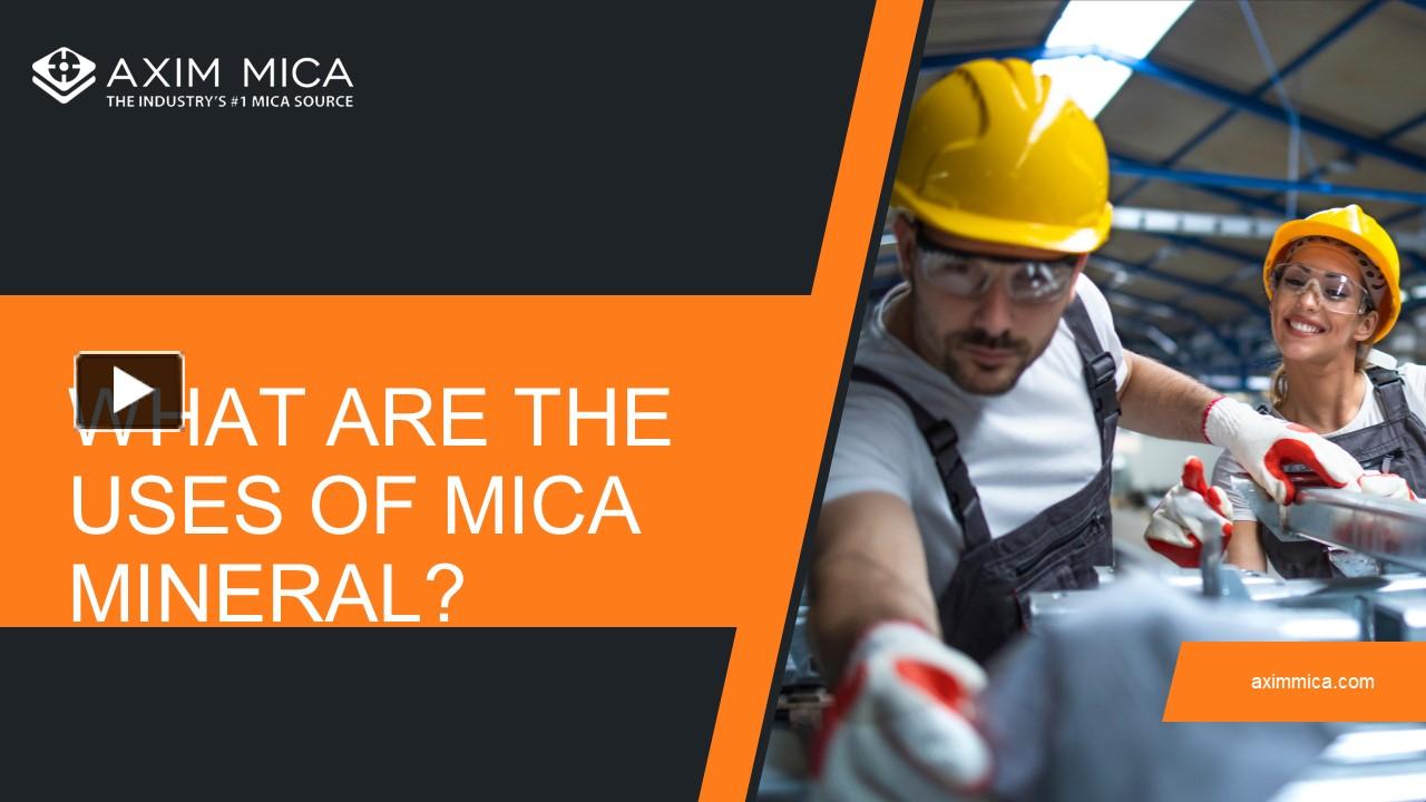 PPT – What are the Uses of Mica Mineral? PowerPoint presentation | free ...