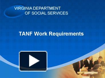 PPT – TANF Work Requirements PowerPoint presentation | free to view ...