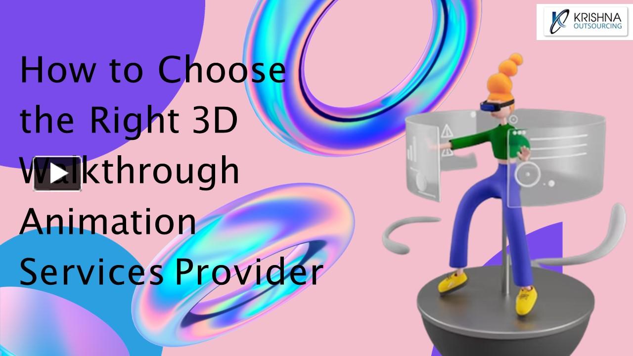 How to Choose the Right 3D Walkthrough Animation Services Provider ...