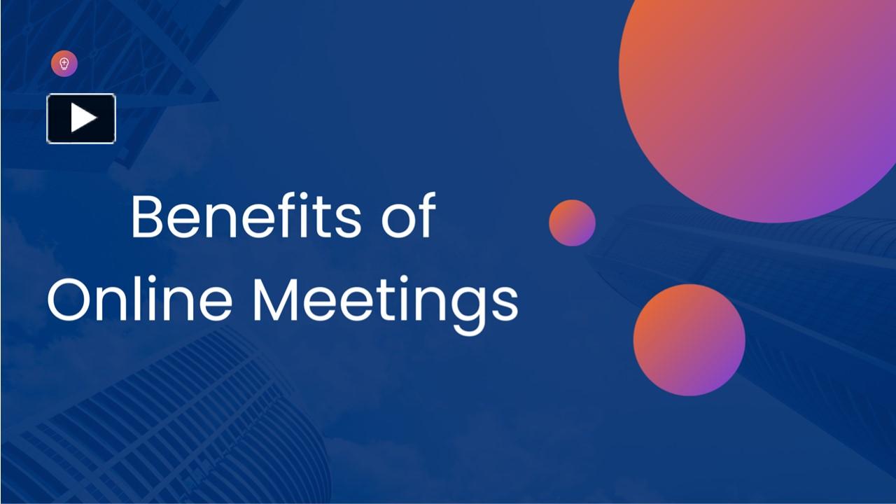 PPT – Benefits of Online Meetings PowerPoint presentation | free to ...
