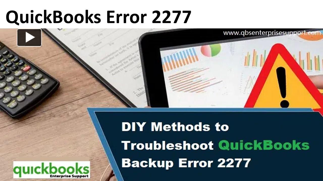PPT – How to fix QuickBooks Error 2277? PowerPoint presentation | free ...